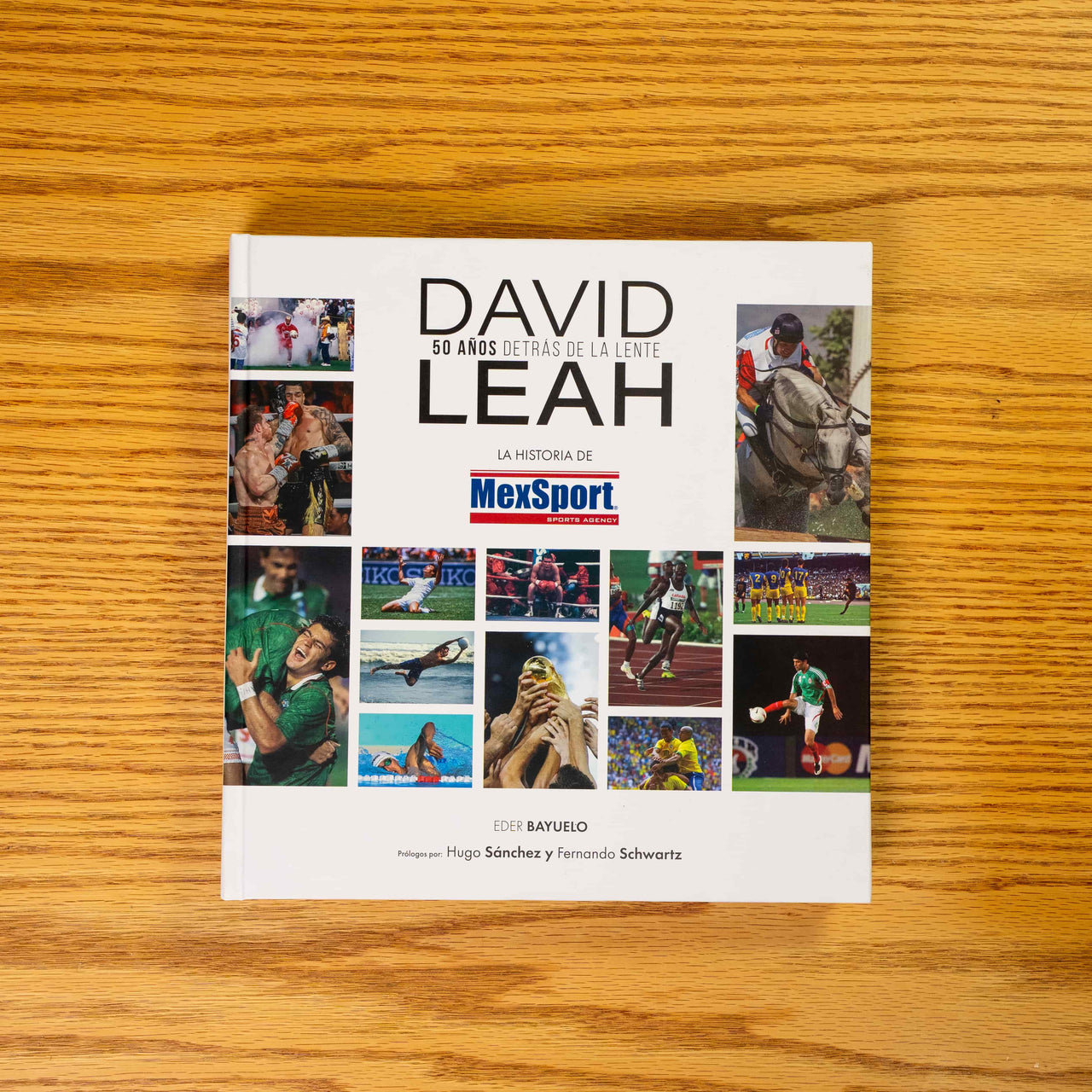 DAVID LEAH - 50 Años detrás de la lente - Editorial Balompié